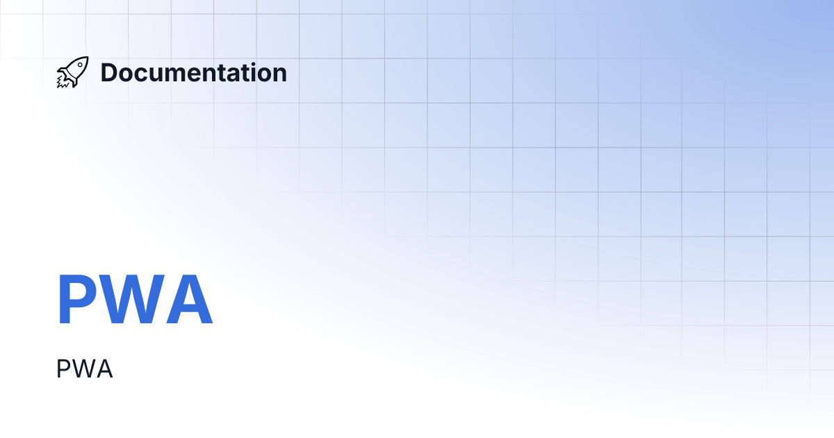 PWA | Documentation