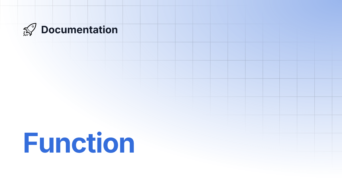 Function | Documentation